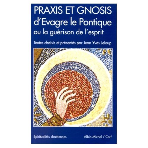 Amazon.com: Praxis et Gnosis: d'Evrage le Pontique ou la Guérison de l ...