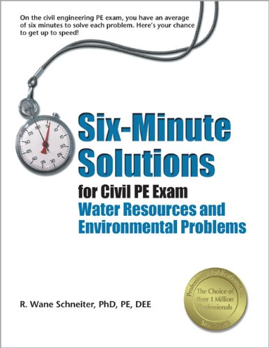 Six-Minute Solutions for Civil PE Exam Water Resources and ...