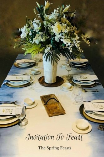 Invitation to Feast: The Spring Feasts | Amazon.com.br
