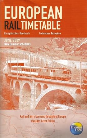 European Rail Timetable: June 2009 - New Summer Schedules (English and ...