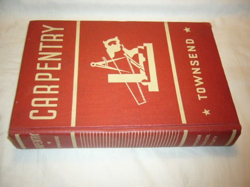 Carpentry: Gilbert Townsend: Amazon.com: Books