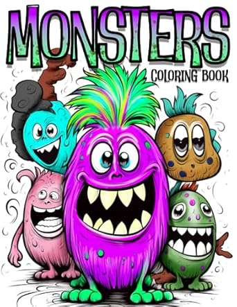 Monsters Coloring Book: A Monstrous Fun, Quirky Coloring Book for Kids ...