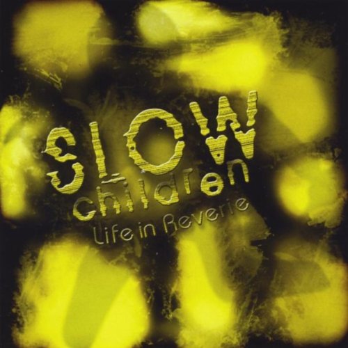 Amazon.com: Life in Reverie : Slow Children: Digital Music