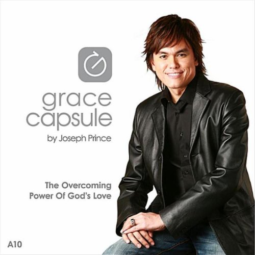 Play Grace Capsule: A10 The Overcoming Power of God's Love by Joseph ...