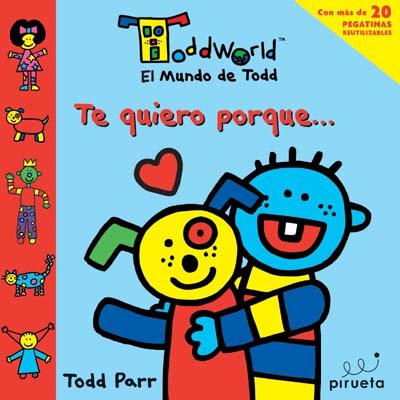 Amazon.com: Te quiero porque : Toddworld (Spanish Edition ...