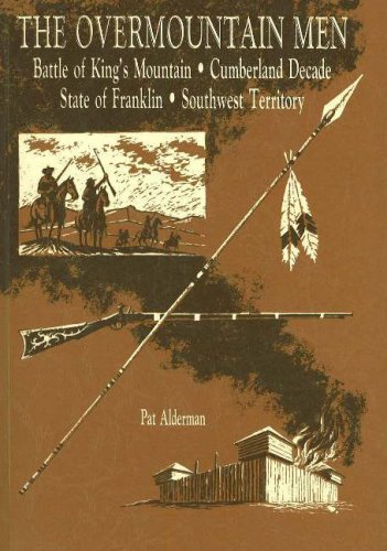 Overmountain Men: Alderman, Pat: 9780932807168: Amazon.com: Books