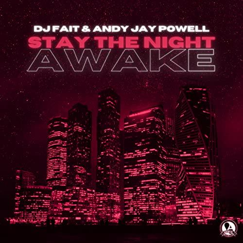 Amazon.com: Stay the Night Awake : DJ Fait, Andy Jay Powell: Digital Music