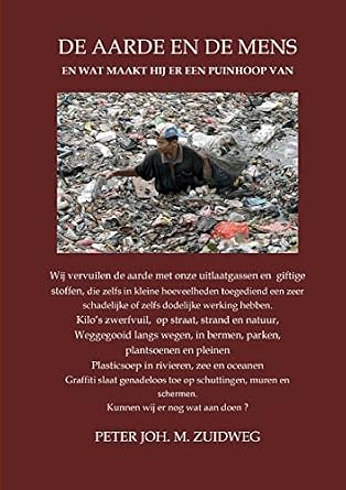Buy De aarde en de mens - en wat maakt hij er een puinhoop van Book ...