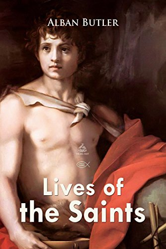 Lives of the Saints (Christian Classics) - Kindle edition by Alban ...