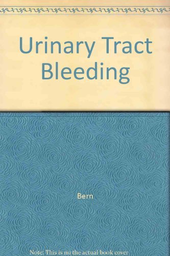 Urinary Tract Bleeding: 9780879932367: Medicine & Health Science Books ...