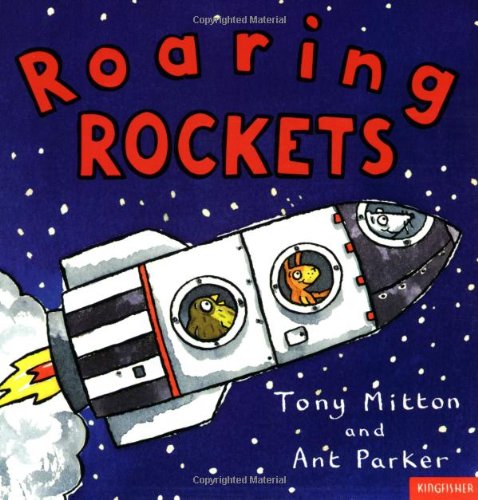 Roaring Rockets (Amazing Machines S.): Amazon.co.uk: Mitton, Tony ...
