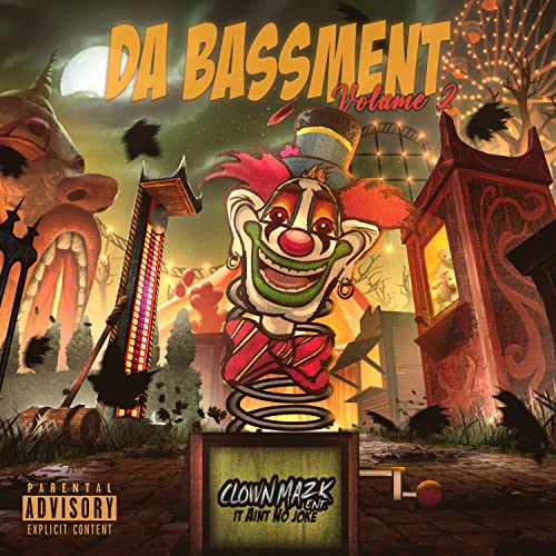 Amazon.com: Da Bassment Volume 2 [Explicit] : Clownmazk Ent.: Digital Music