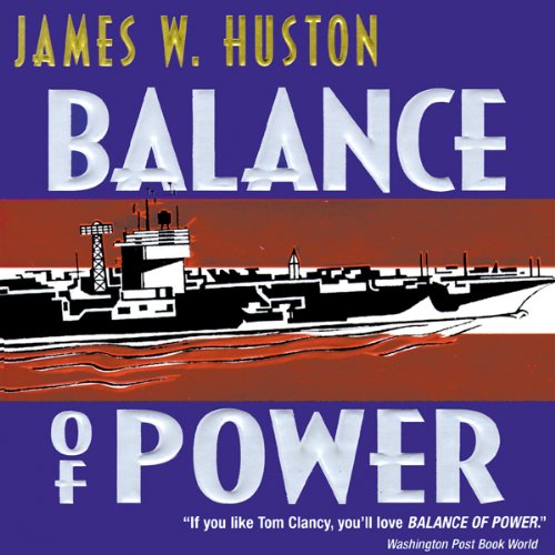 Amazon.com: Balance of Power: A Novel (Audible Audio Edition): James W. Huston, Adams Morgan ...