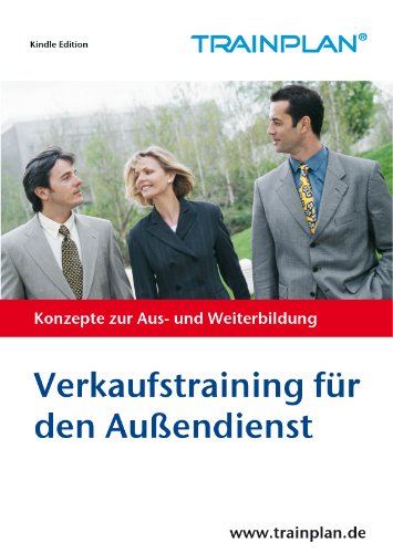 TRAINPLAN - Verkaufstraining für den Außendienst (German Edition) eBook ...