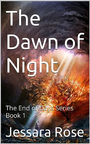 Amazon.com: The Dawn of Night (The End of Days Book 1) eBook : Rose ...