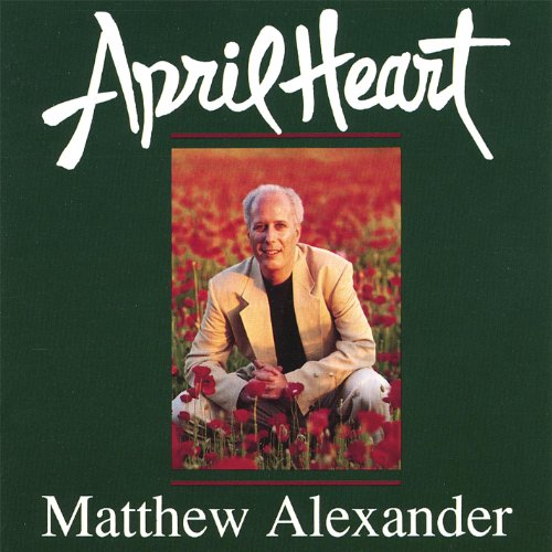 Amazon MusicでMatthew AlexanderのApril Heartを再生する