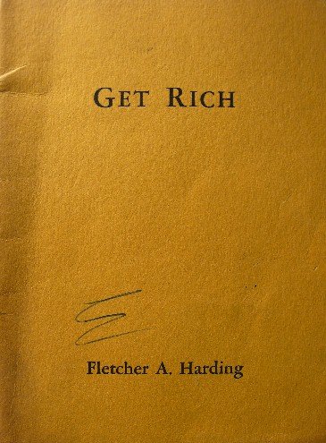 Get Rich - Fletcher A. Harding, Ph.D: Fletcher A. Harding, Ph.D ...