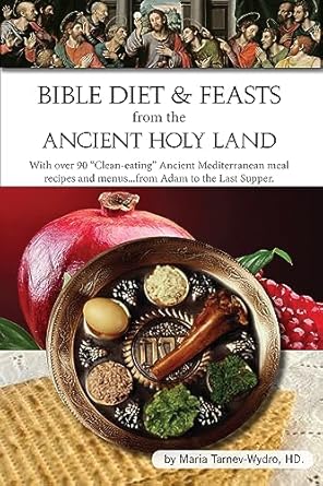 Amazon.com: Bible Diet and Feasts from the Ancient Holy Land: Ancient ...