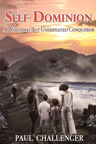 SELF DOMINION: A Wounded But Undefeated Conqueror - Kindle edition by ...