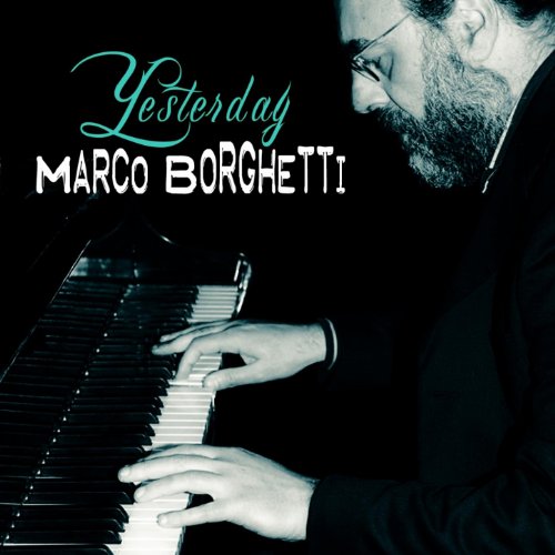 Amazon.com: Yesterday : Marco Borghetti: Digital Music