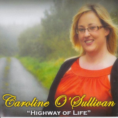 Amazon.com: Highway of Life : Caroline O'Sullivan: Digital Music