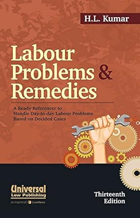 Buy Labour Problems and Remedies (A Ready Referencer to Handle Day-to-Day Labour Problems Based ...