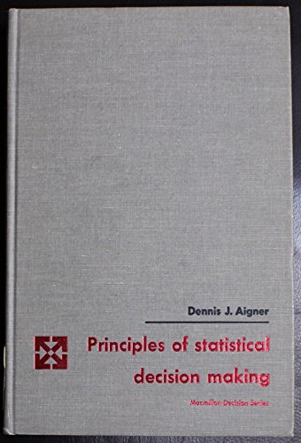 Principles of Statistical Decision Making,: Dennis J. Aigner: Amazon ...