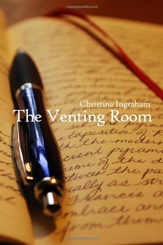 The Venting Room: Christina Ingraham: 9781434907806: Amazon.com: Books