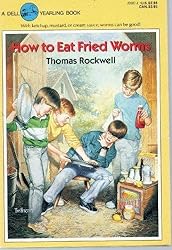 How to Eat Fried Worms (Scholastic Gold): Rockwell, Thomas, McCully ...