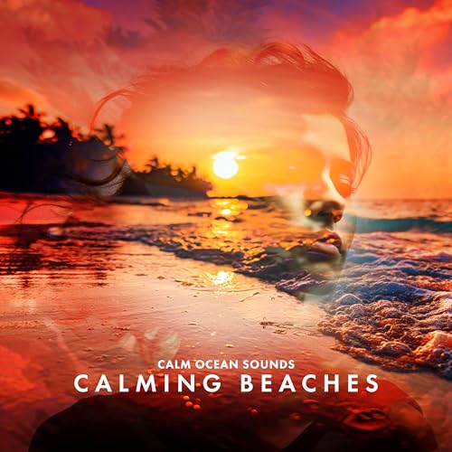 Play Calming Beaches by Calm Ocean Sounds on Amazon Music