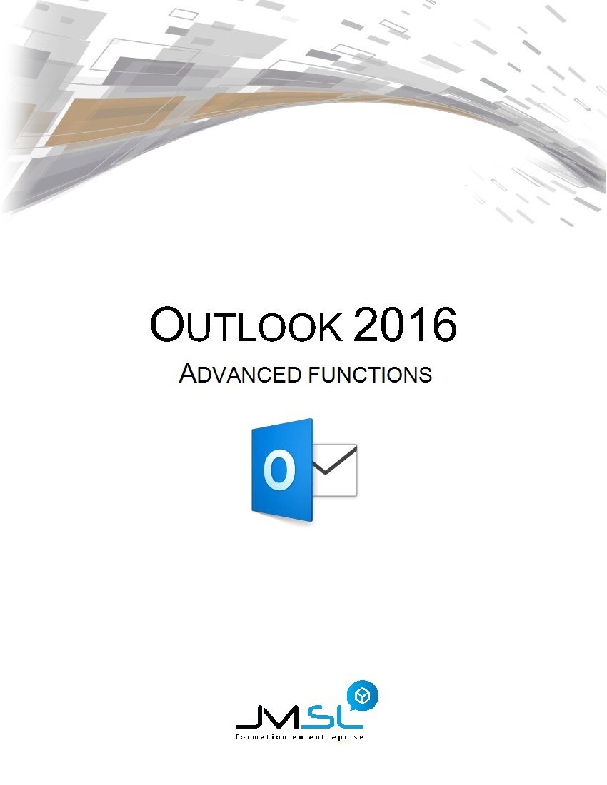 Outlook 2016: Advanced Functions , JMSL Formation, Formation, JMSL ...