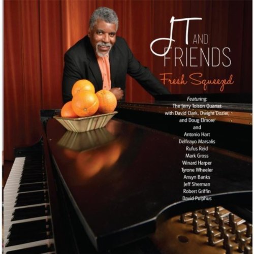 Amazon.com: JT and Friends: Fresh Squeezed : Jerry Tolson: Digital Music