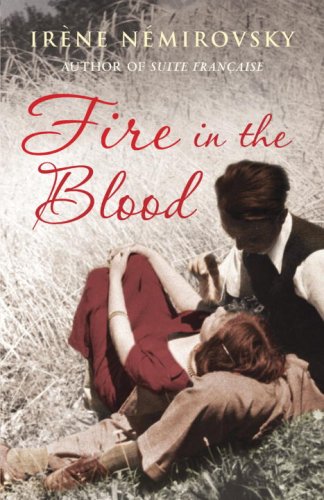 Fire in the Blood: Nemirovsky, Irene: 9780676979800: Amazon.com: Books