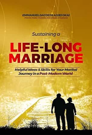 Sustaining a Life-Long Marriage: Helpful Ideas & Skills for Your ...