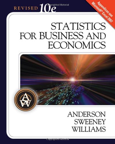 By David R. Anderson Statistics for Business and Economics, 10th ...