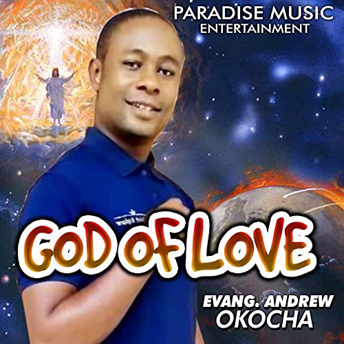 God of Love de Evang. Andrew Okocha en Amazon Music Unlimited