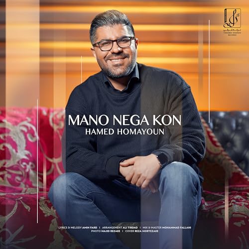 Play Mano Nega Kon by Hamed Homayoun on Amazon Music