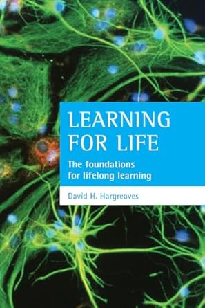 Learning for life: The foundations for lifelong learning: Amazon.co.uk ...
