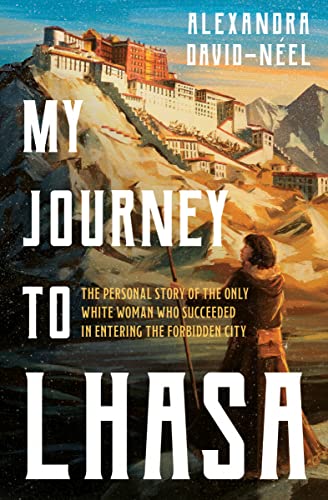 Amazon.com: My Journey to Lhasa: The Personal Story of the only White ...