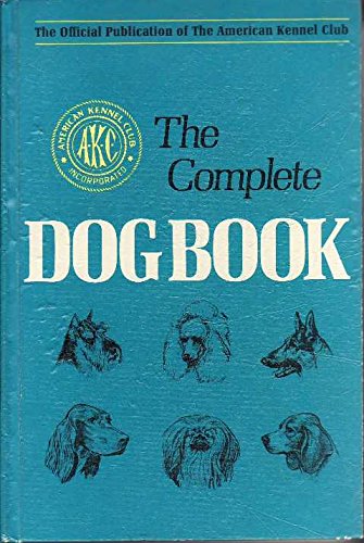 The Complete Dog Book: The American Kennel Club: Amazon.com: Books