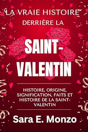 Amazon.co.jp: LA VRAIE HISTOIRE DERRIÈRE LA SAINT-VALENTIN: HISTOIRE ...
