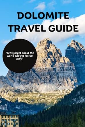 Dolomite Travel Guide: Photographing The Dolomites Paperback English ...