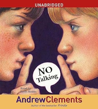 No Talking: Clements, Andrew, Nobbs, Keith: 9780743566926: Amazon.com ...