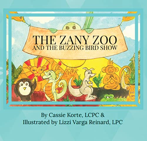 The Zany Zoo and The Buzzing Bird Show (The Zany Zoo Series Book 2 ...