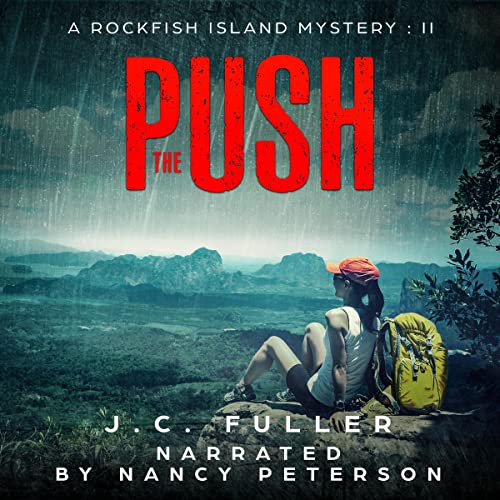 Amazon.com: The Push: A Rockfish Island Mystery: Book II (Audible Audio Edition): J. C. Fuller ...