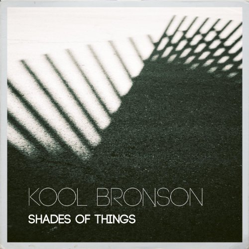 Play Shades Of Things by Kool Bronson on Amazon Music