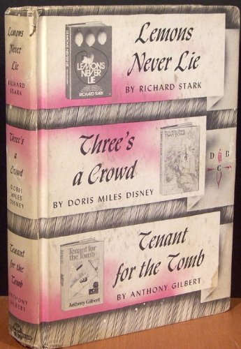 Lemons Never Lie / Three's A Crowd / Tenant For The Tomb: Richard (Donald Westlake) / Disner ...