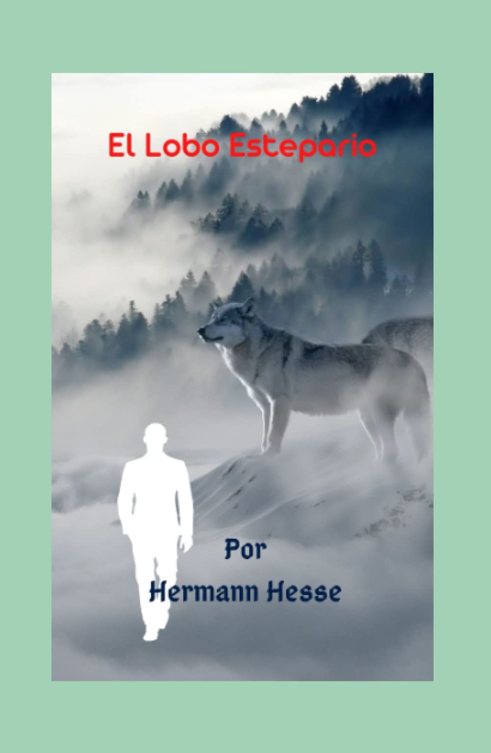 Buy El Lobo Estepario: Una historia fantástica se entrelaza la facción ...