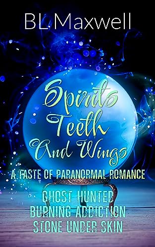 Amazon.com: Spirits, Teeth, and Wings: A Taste of Paranormal Romance (Valley Ghosts Series ...