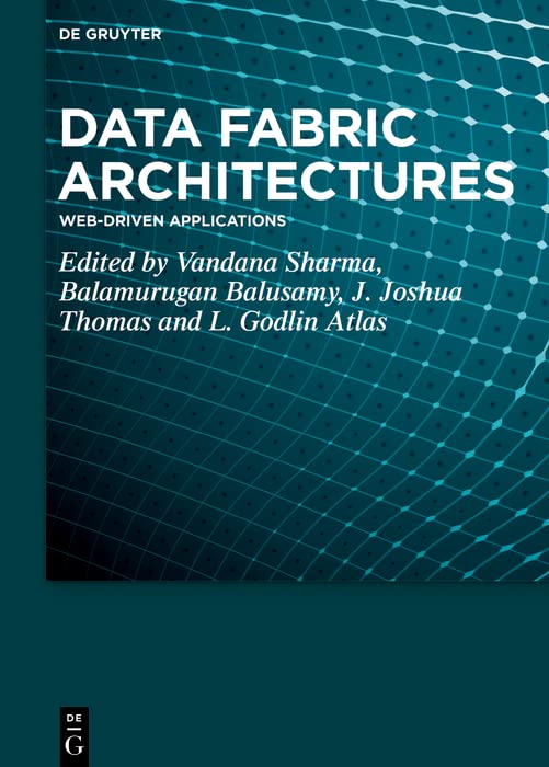 Amazon.com: Data Fabric Architectures: Web-Driven Applications eBook : Sharma, Vandana, Balusamy ...